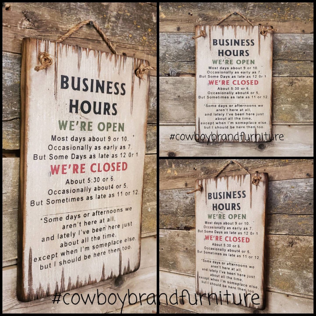 Business Hours, Humorous, Western, Antiqued, Wooden Sign - Etsy