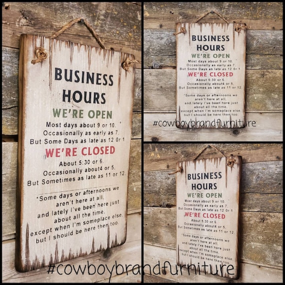 Business Hours Humorous Western Antiqued Wooden Sign | Etsy