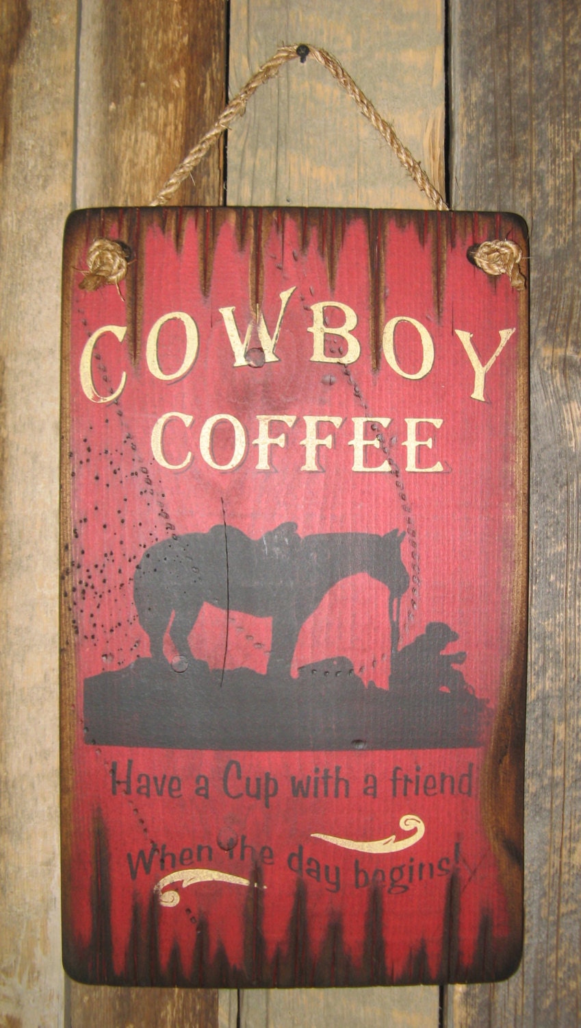 Cowboy Coffee Have A Cup With A Friend When The Day Begins | Etsy