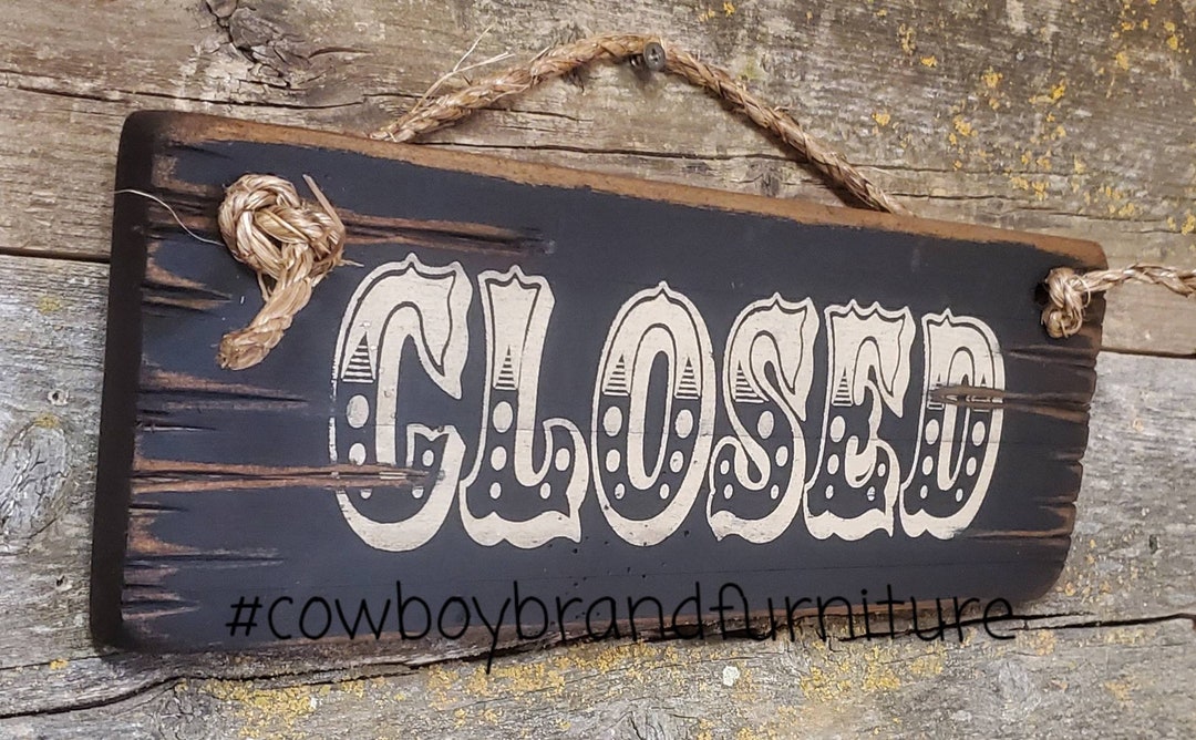 Large Closed Sign, Western, Antiqued, Wooden Sign - Etsy