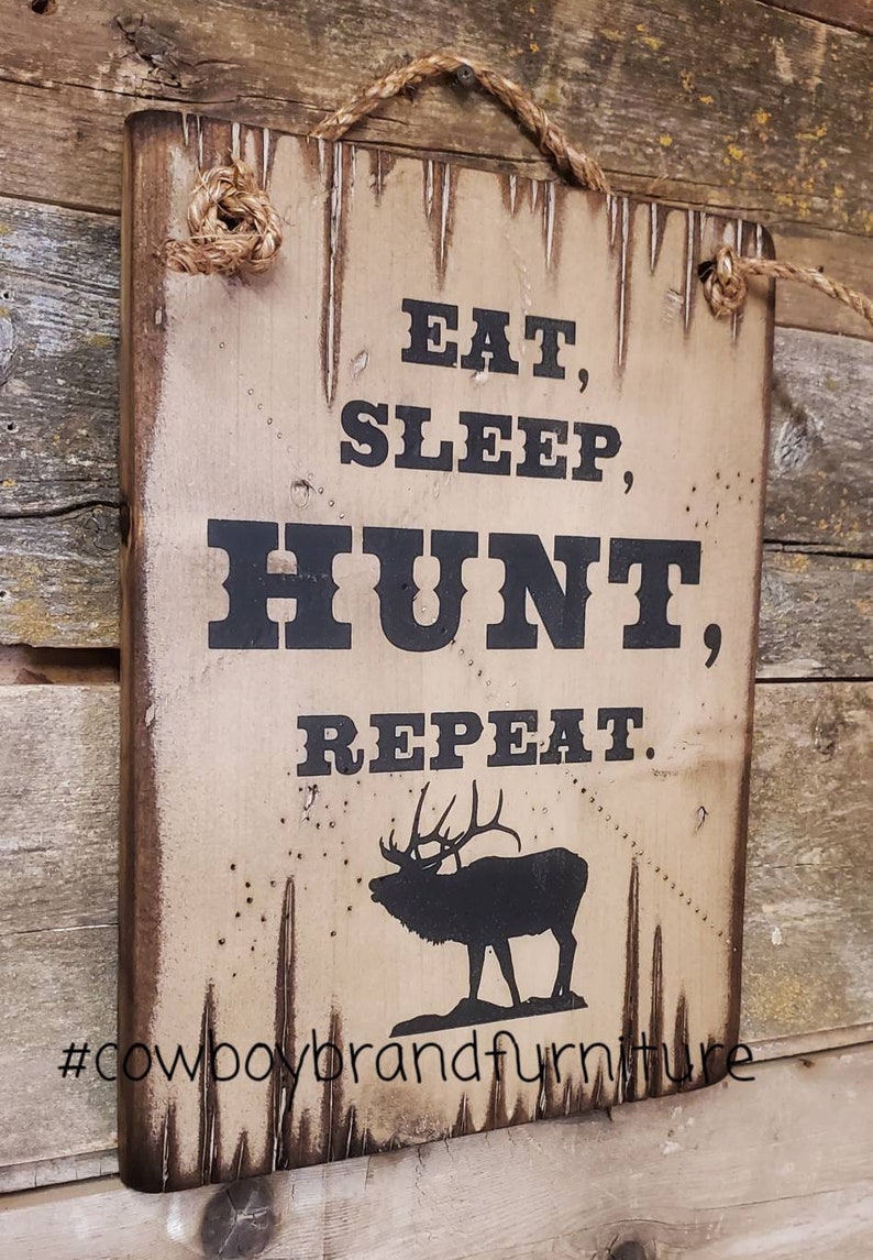 Eat, Sleep, HUNT, Repeat, Rustic, Wooden, Antiqued Sign - Etsy