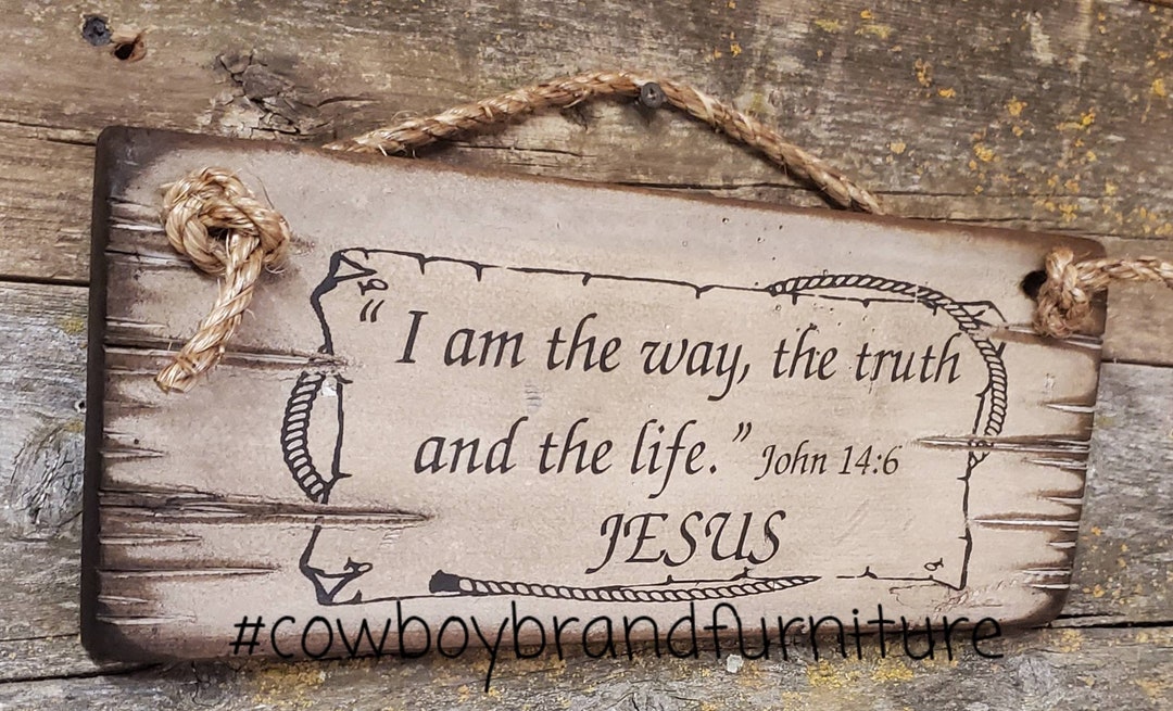 I Am the Way, the Truth and the Life, John 14:6, Antiqued, Wooden ...
