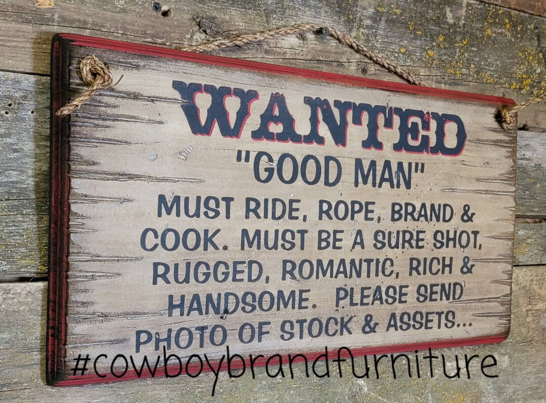 WANTED, Good Man, Humorous, Western Wooden Sign, Wanted Ad - Etsy
