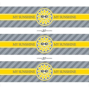 Instant Download Sun Water Bottle Labels, Grey Yellow You Are My ...