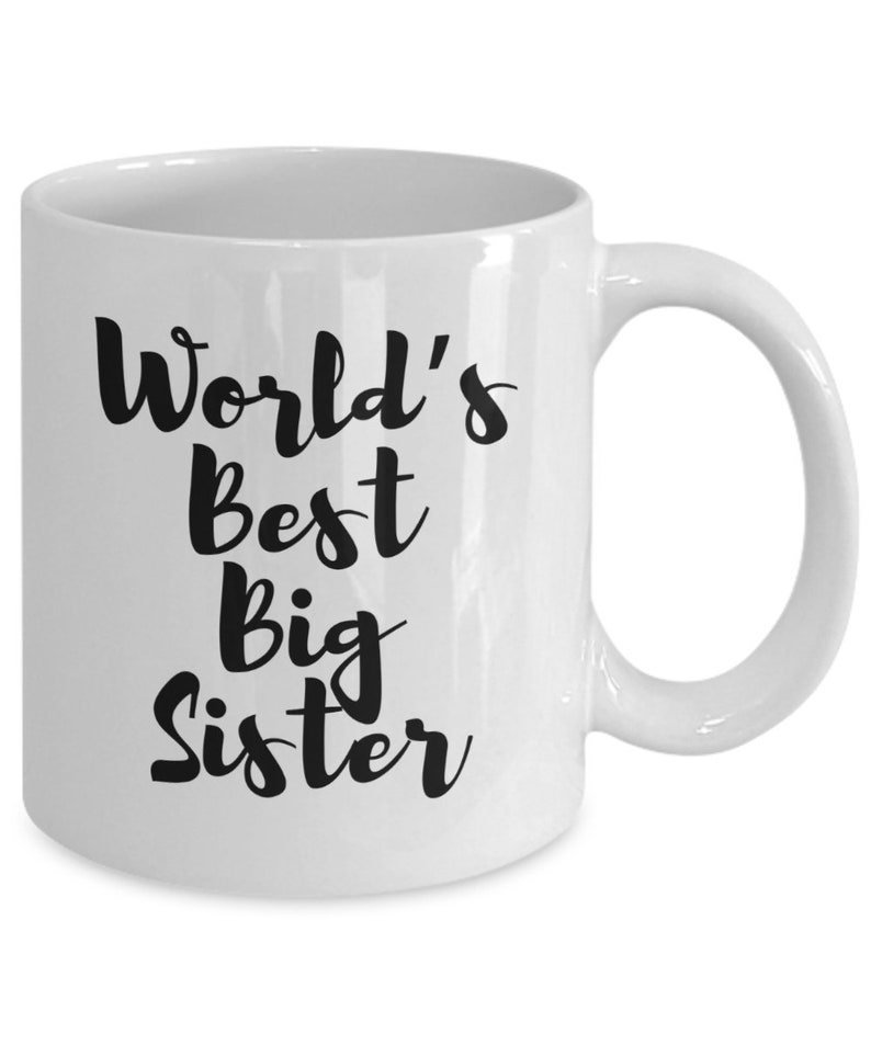 World s Best Big Sister Family Coffee Mug Sister Gift Etsy world-s-best-big-sister-family-coffee-mug-sister-gift-etsy