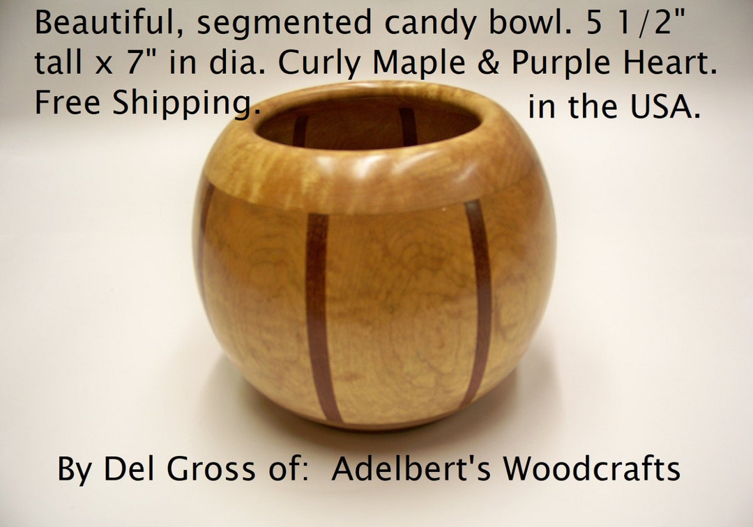 Beautiful, Segmented Candy Bowl. 5 1/2" Tall X 7" in Dia. Curly Maple ...