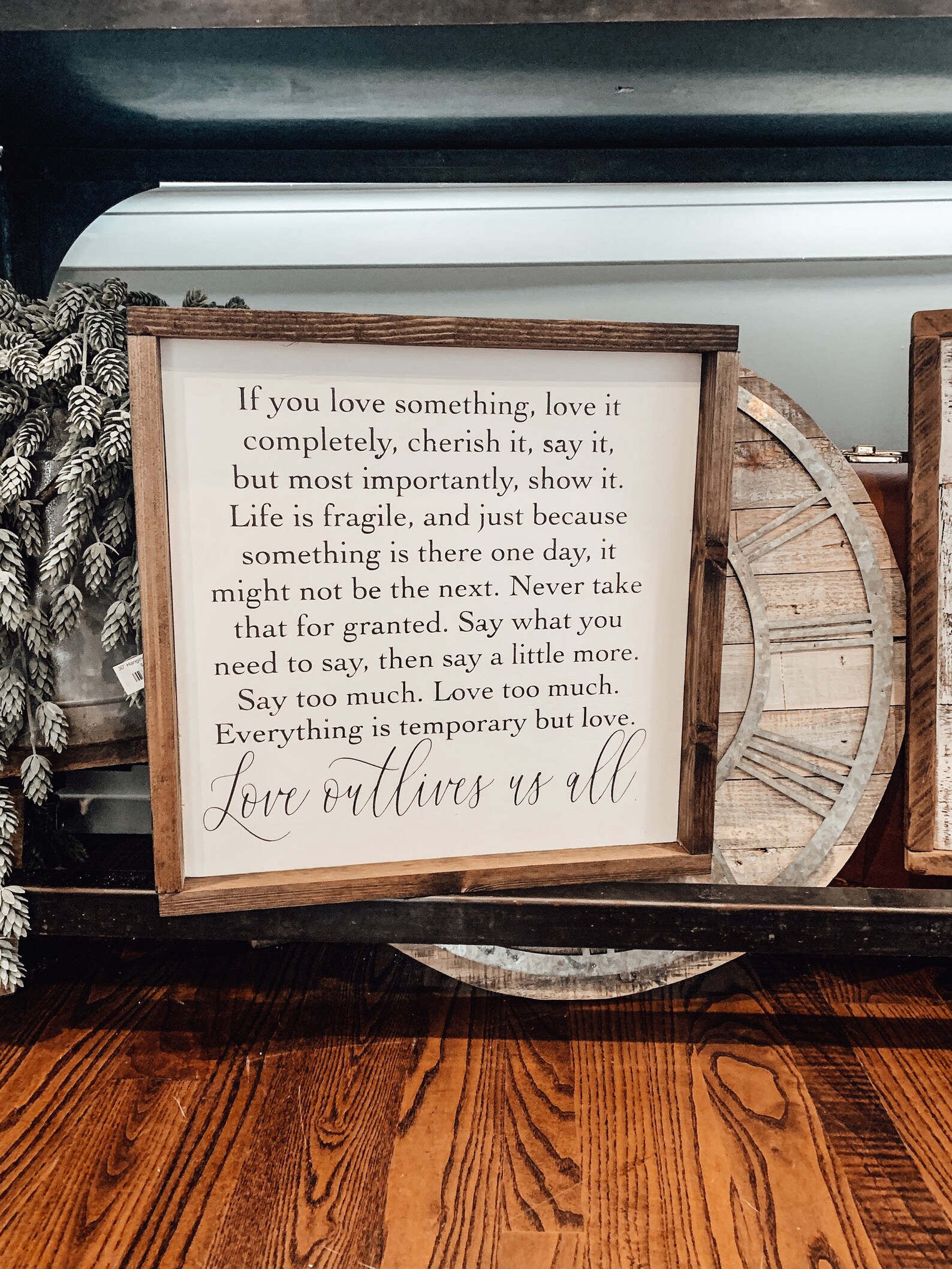 Love Outlives Us All Wood Sign Inspirational Sign Sign For | Etsy