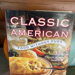 Vintage 1996 Classic American Food Without Fuss Cookbook - Etsy