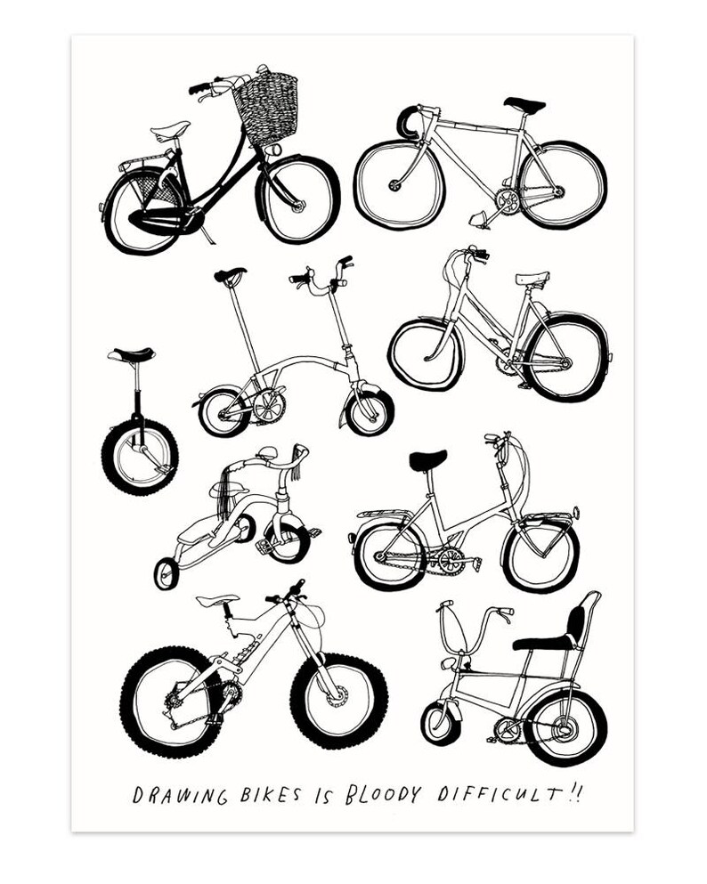 Drawing Bikes is Bloody Difficult A4 Giclee Print - Etsy