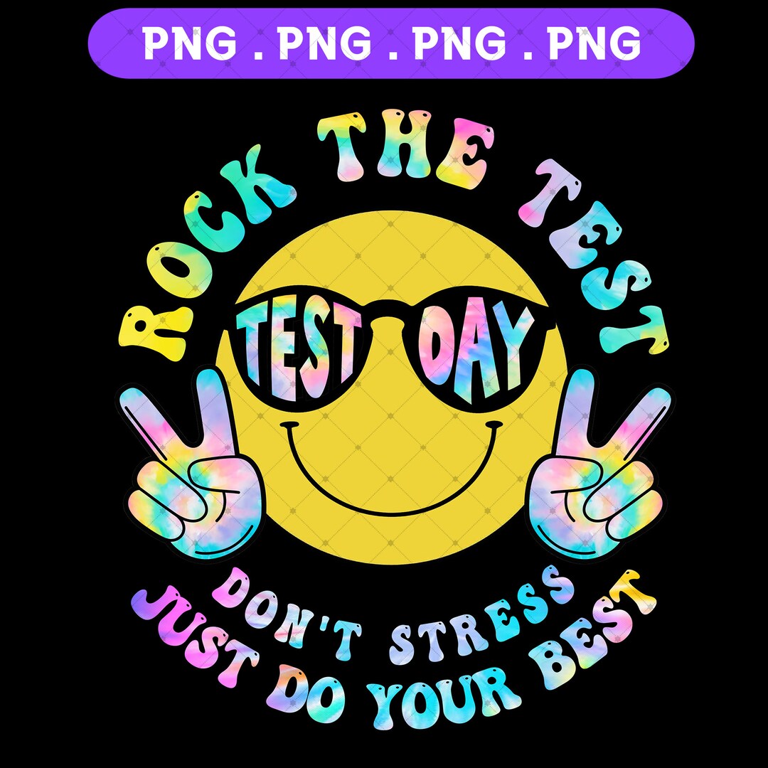 Rock the Test PNG, Retro Test Day PNG, Don't Stress Do Your Best Png ...