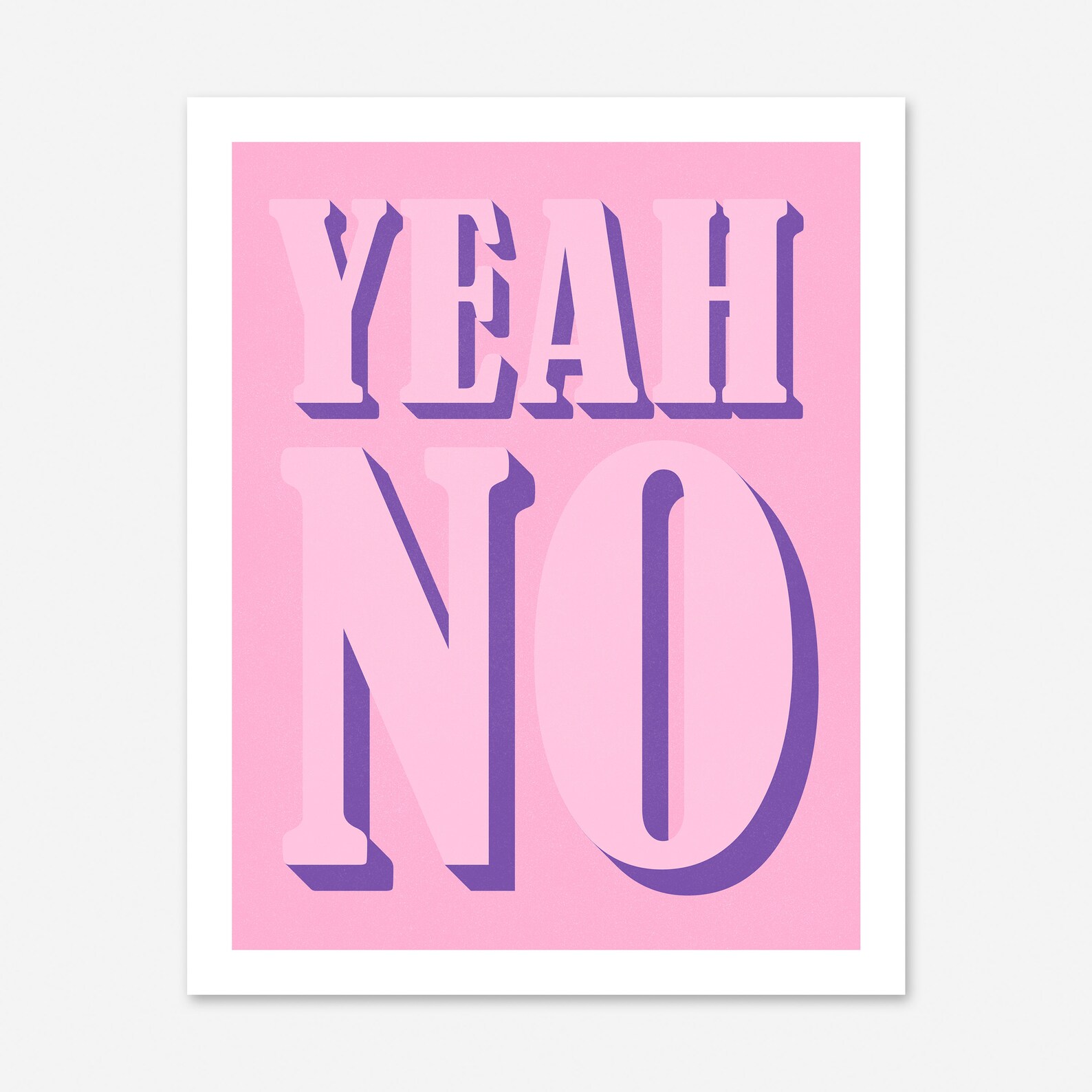 YEAH NO Art Print - Art With Attitude - Sassy Sayings - Typographic ...