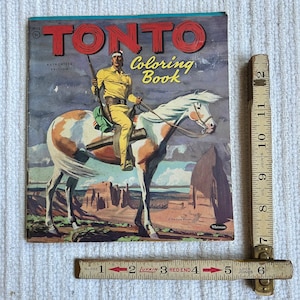 1957- Tonto Coloring Book~ Drawings by Alexander Arithmetic and Bob ...