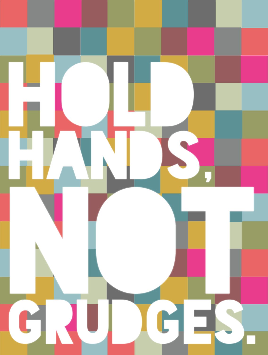 Hold Hands, Not Grudges Printable, 8x10 - Etsy