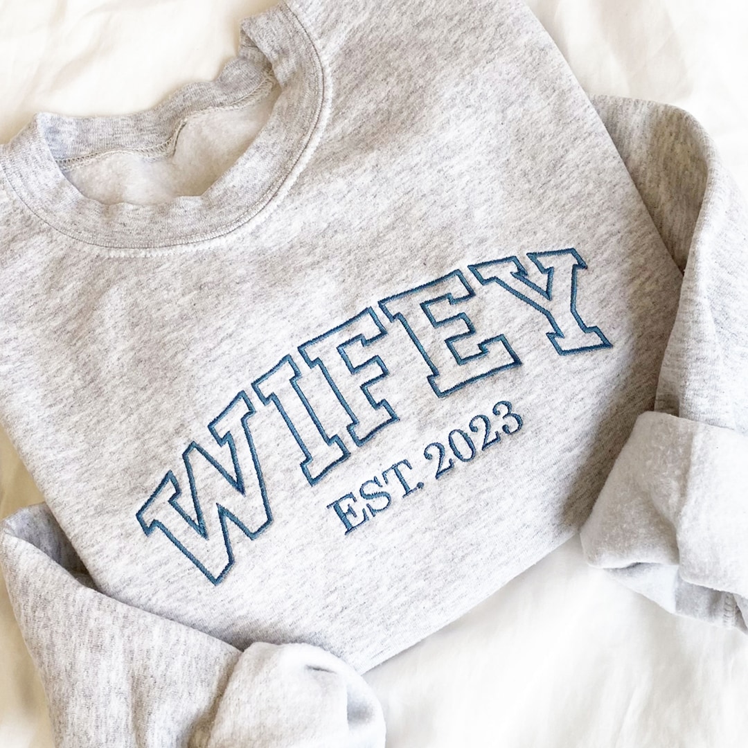 Custom Wifey EST. Date Embroidered Crewneck Sweatshirt | MRS ...