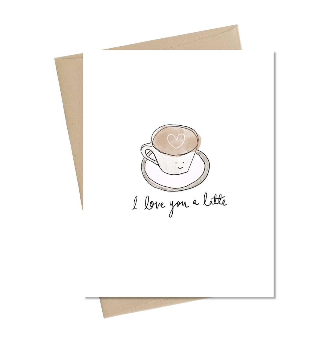Love You a Latte // Coffee Valentines // Love You a Latte // Love Card ...