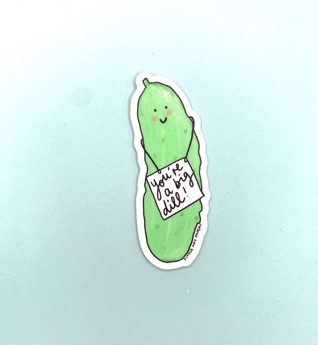 Dill Pickle Vinyl Sticker // Encouraging Stickers - Etsy