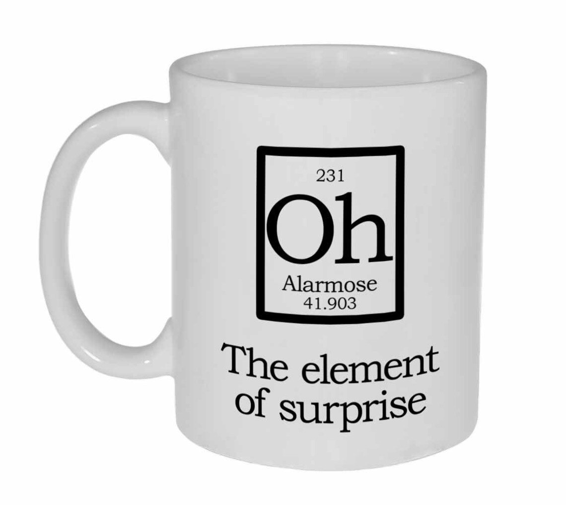 Buy The Element of Surprise Oh Fake Periodic Table Element Mug Online ...