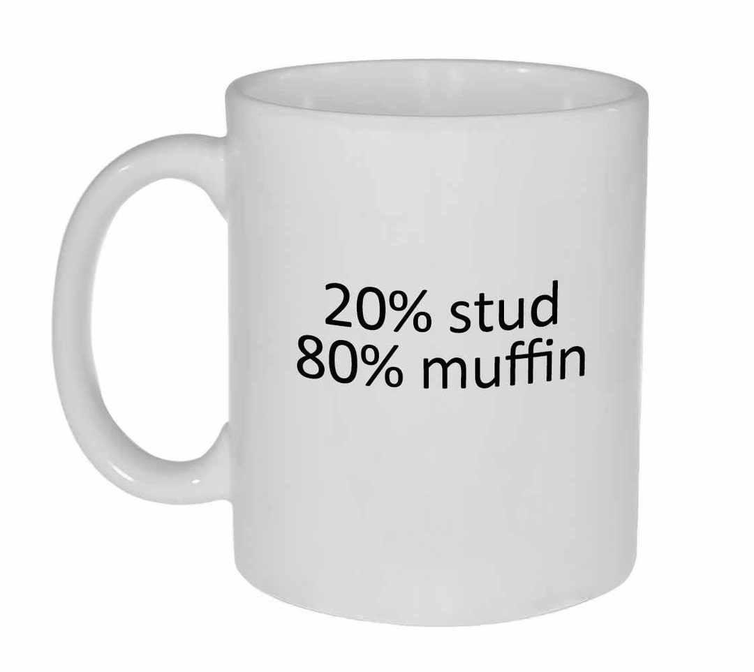 Stud Muffin Funny Coffee or Tea Mug - Father's Day Gift - Boyfriend ...