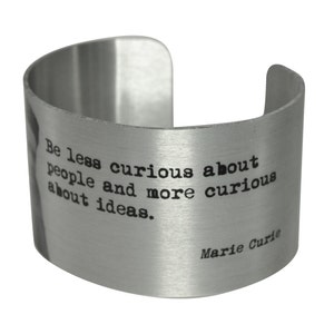 Marie Curie Quote- Aluminum Geek Cuff Bracelet- - Women of Science ...