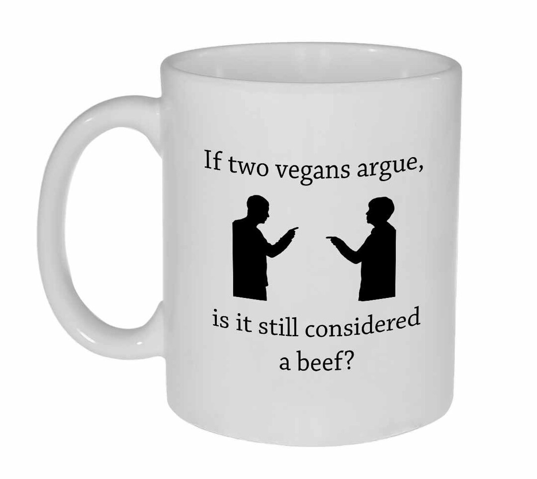 Vegan Argument- Funny Coffee or Tea Mug - Etsy