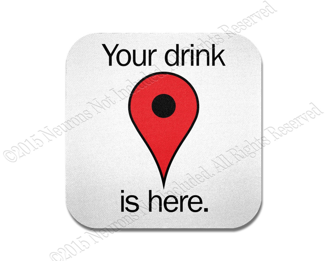Your Drink is Here With Map Pin Locator Neoprene Coasters 4 | Etsy
