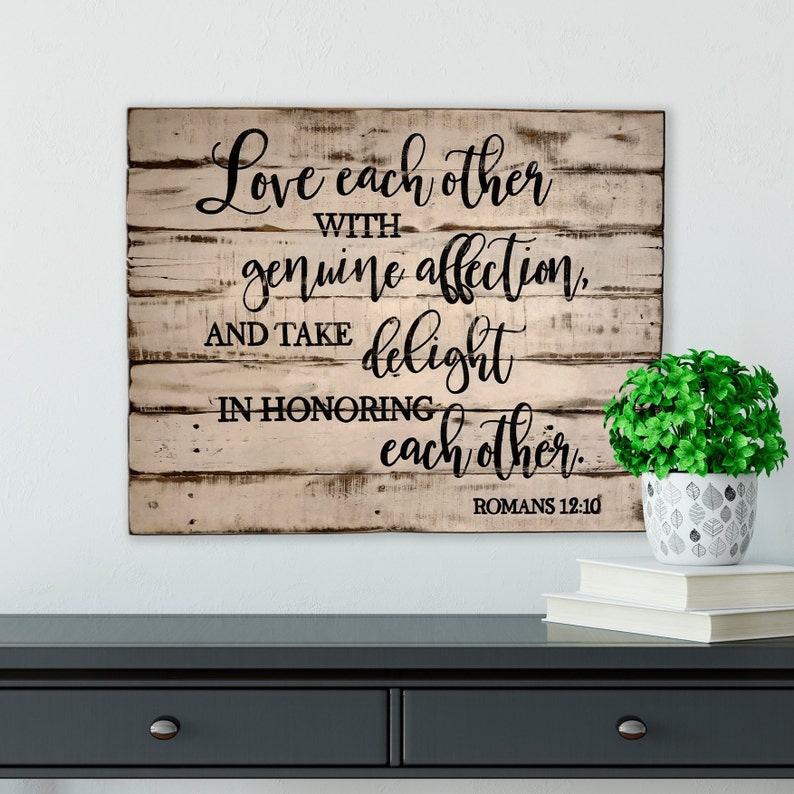 Love Each Other With Genuine Affection Sign Romans 12:10 - Etsy
