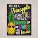 Be Like a Pineapple, School Counselor Poster Teen Tween Bedroom Decor ...