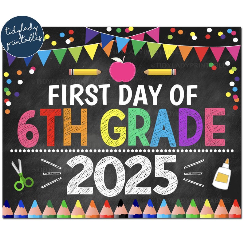 First Day 6th Grade 2024 Sign: Rainbow Chalkboard Photo Prop (digital ...
