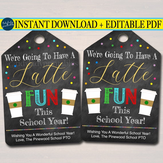 EDITABLE Latte Fun This School Year Tags, First Day of New School Year ...