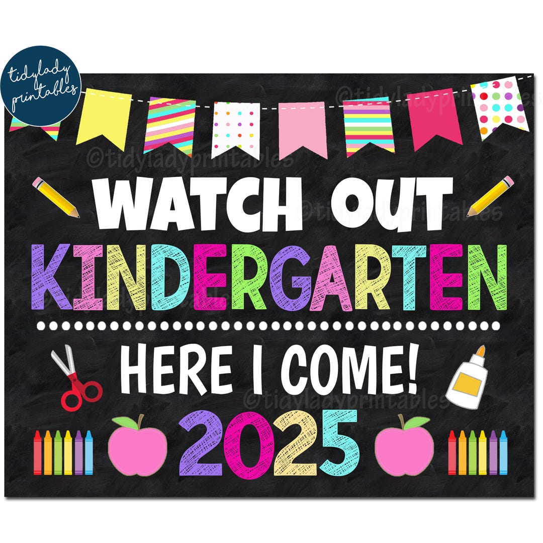 Watch Out Kindergarten Here I Come! Back to School Printable Back to ...