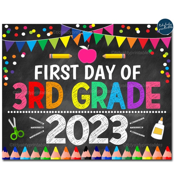 First Day of Third Grade 2023, Printable Back to School Chalkboard Sign ...