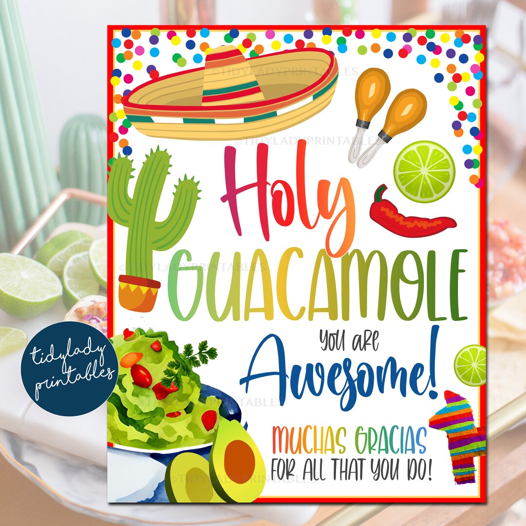 Guacamole Appreciation Printable Sign, Teacher Appreciation Week ...