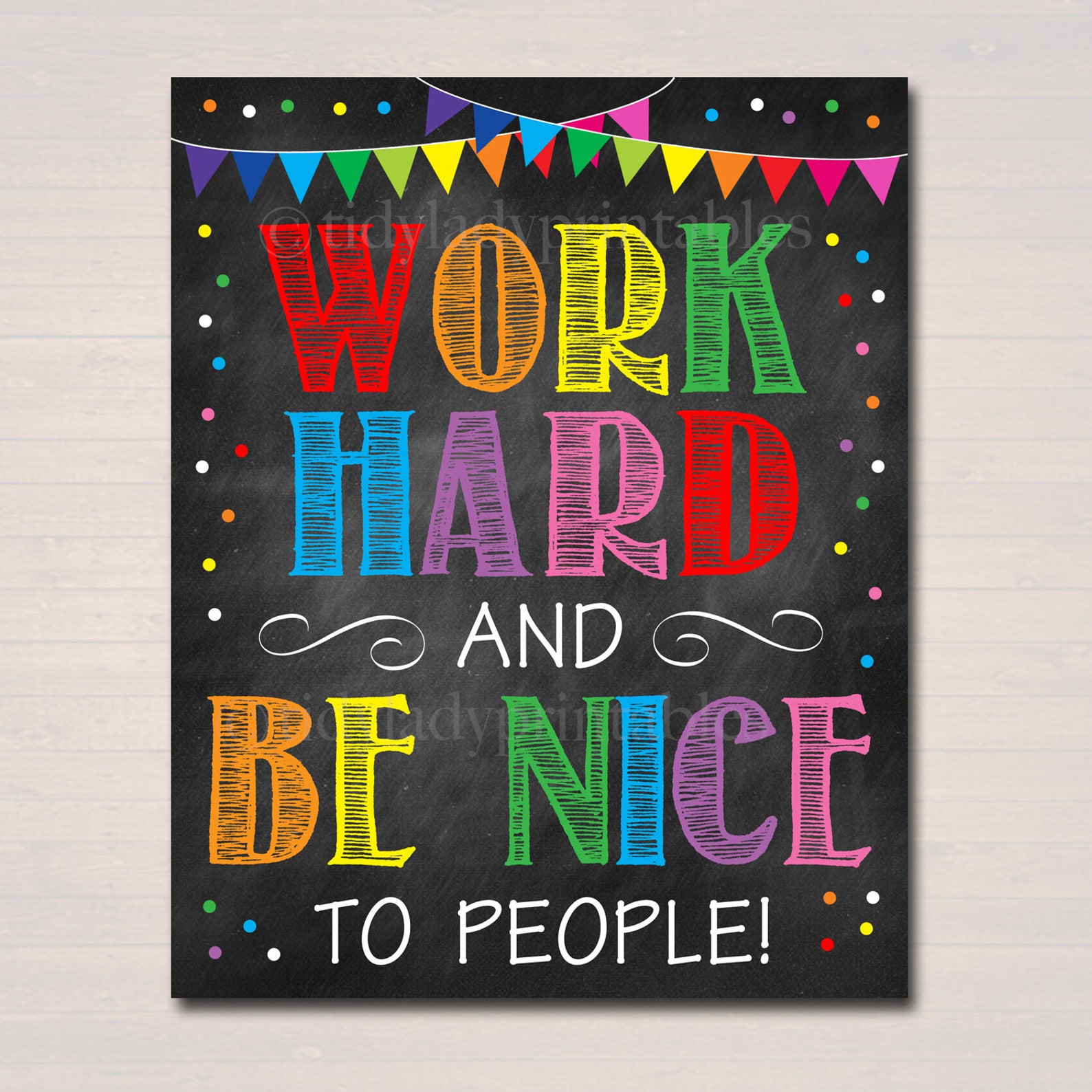 Work Hard and Be Nice to People Printable Poster Classroom - Etsy