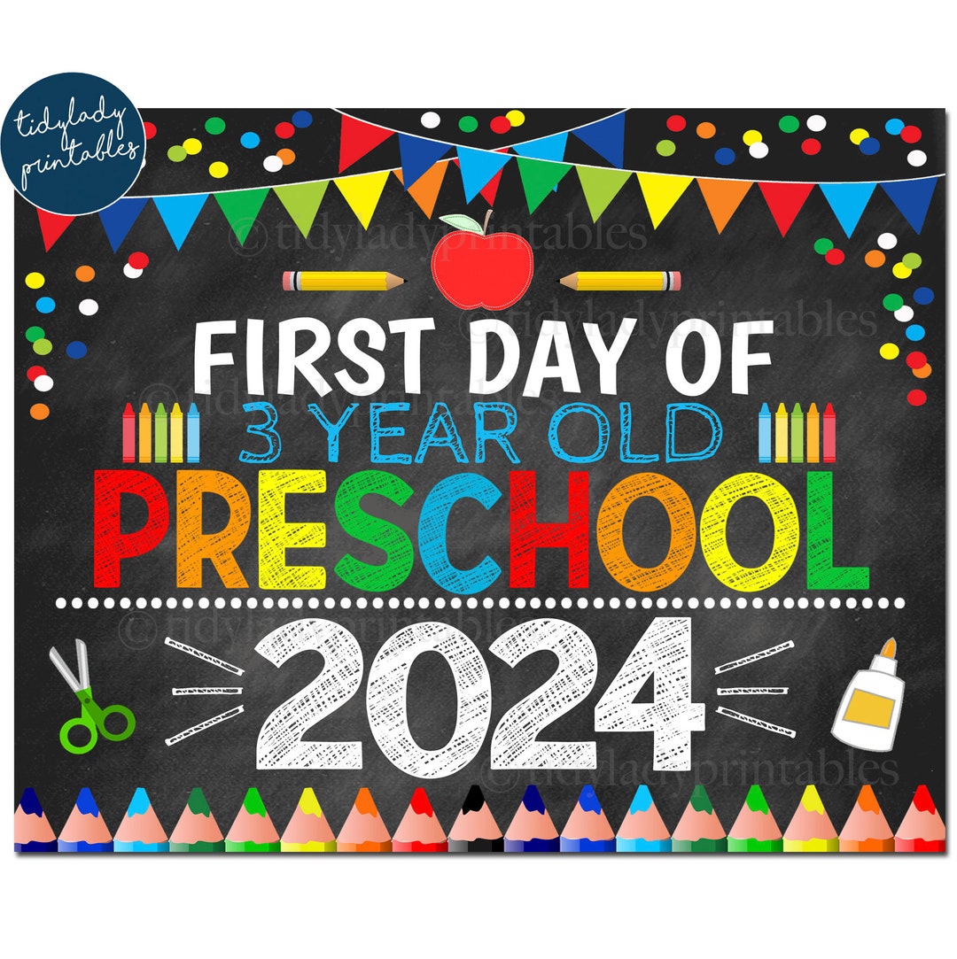 First Day of Three Year Old Preschool 2024, Printable Back to School ...