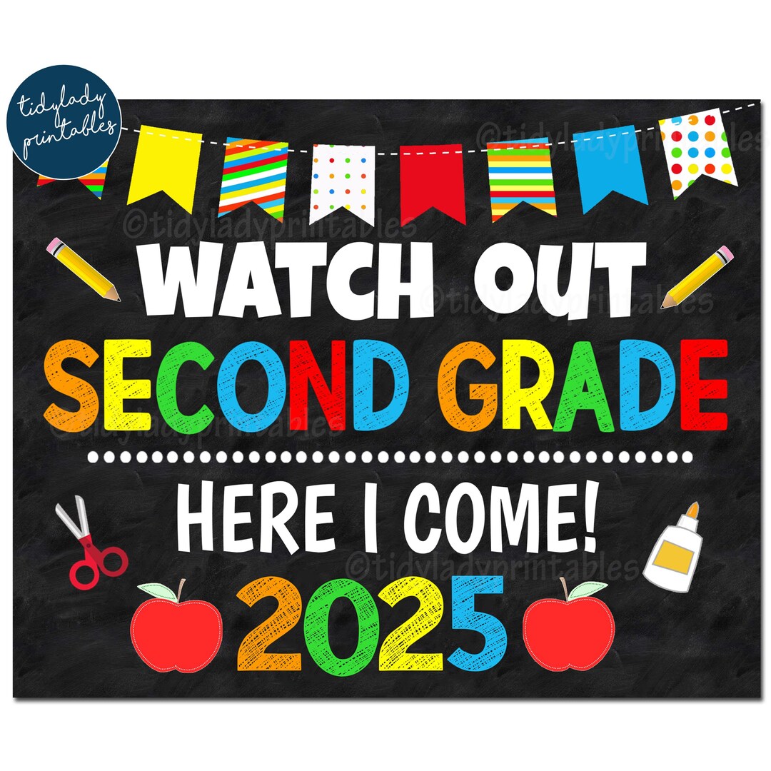 Watch Out Second Grade Here I Come! Back to School Printable Back to ...