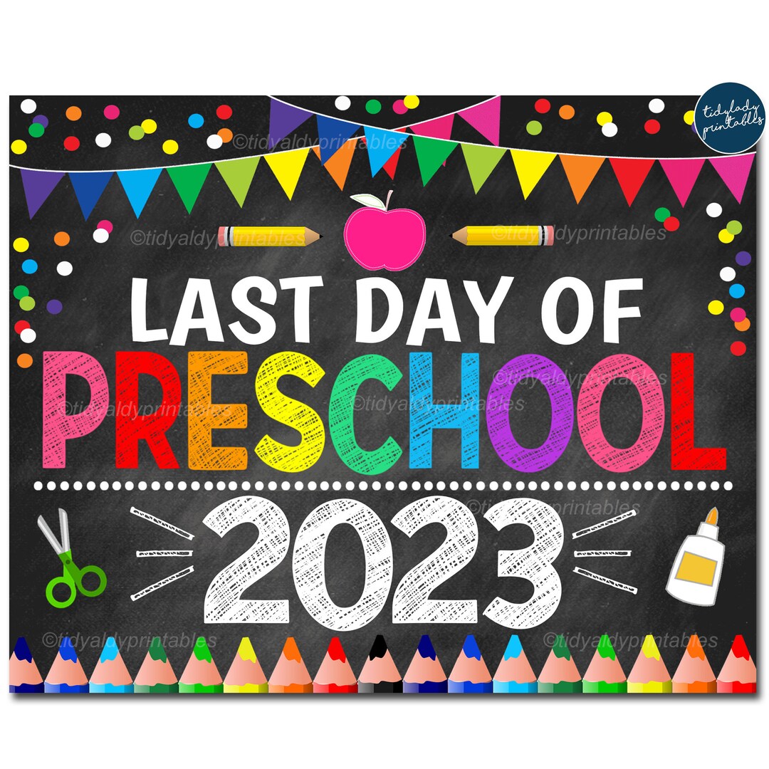 Último día de preescolar 2023, letrero imprimible de pizarra de fin de ...