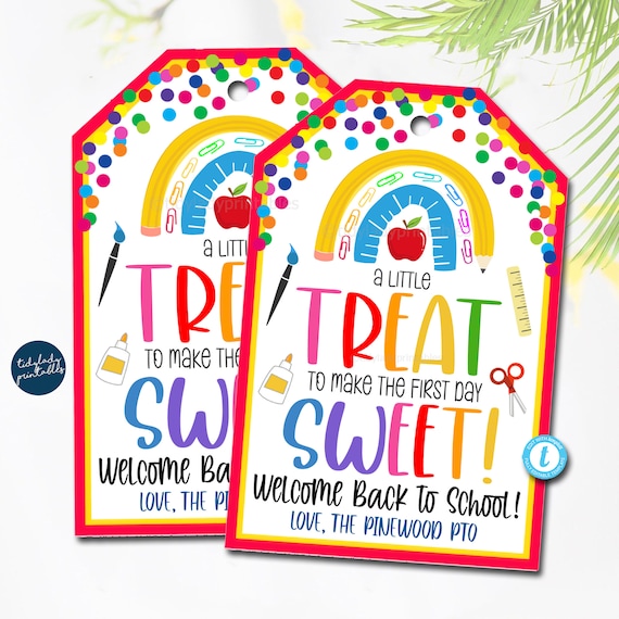 Printable A Little Treat To Make The First Day Sweet Tag, Back to ...