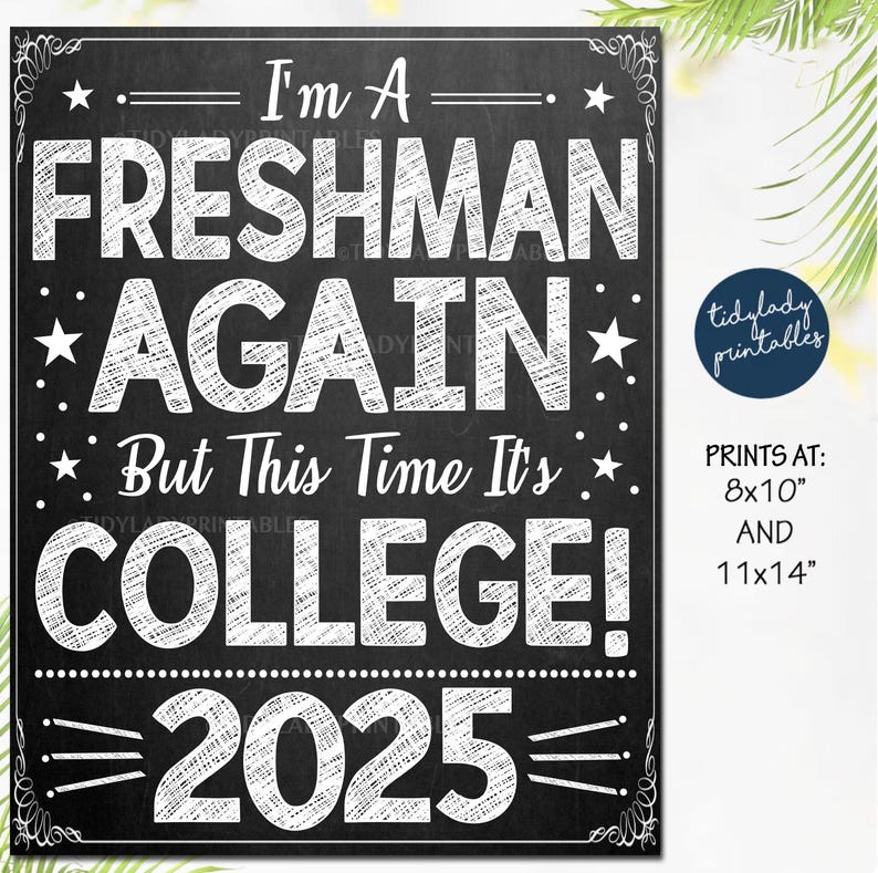 First Day of College Sign: Freshman Again Photo Prop (digital Download ...