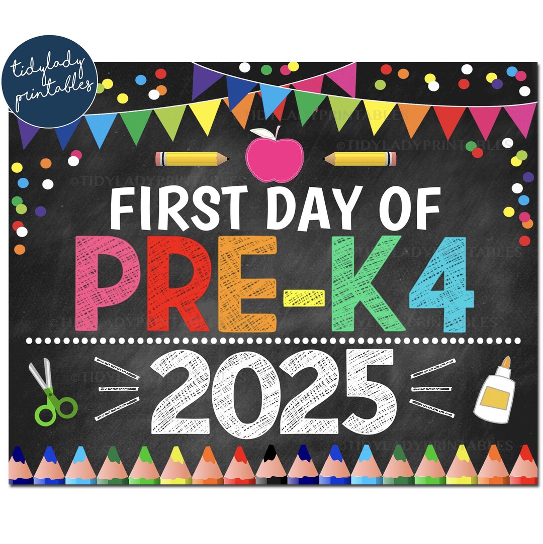 First Day of PRE-K4 2025, Printable Back to School Chalkboard Sign ...