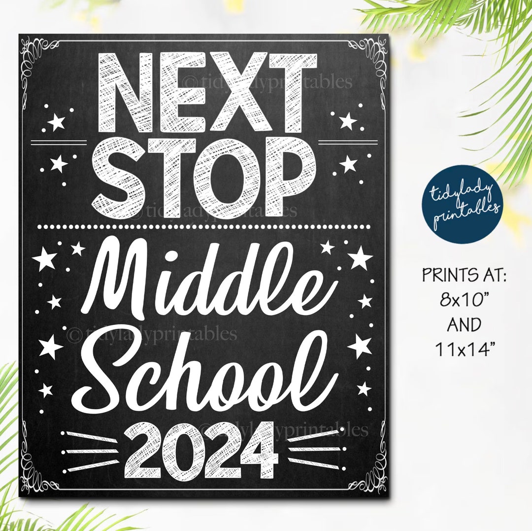 Next Stop Middle School Sign, Last Day of 5th Grade Fifth Grade Sign ...