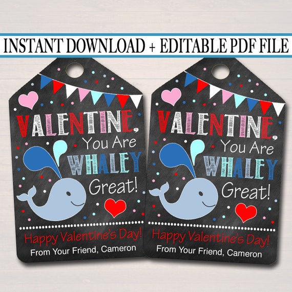 EDITABLE Valentine Whale Tag, You Are Whaley Great, Teacher Friend Kids ...