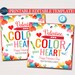 Valentines Crayon Gift Tags, Color Your Heart Out Friend Classroom ...