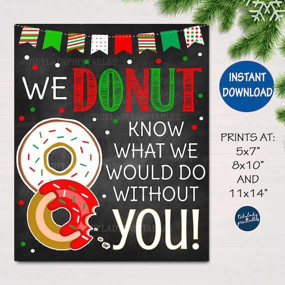 Christmas Donut Sign, Donut Know What We Would Do Without You, Holiday ...