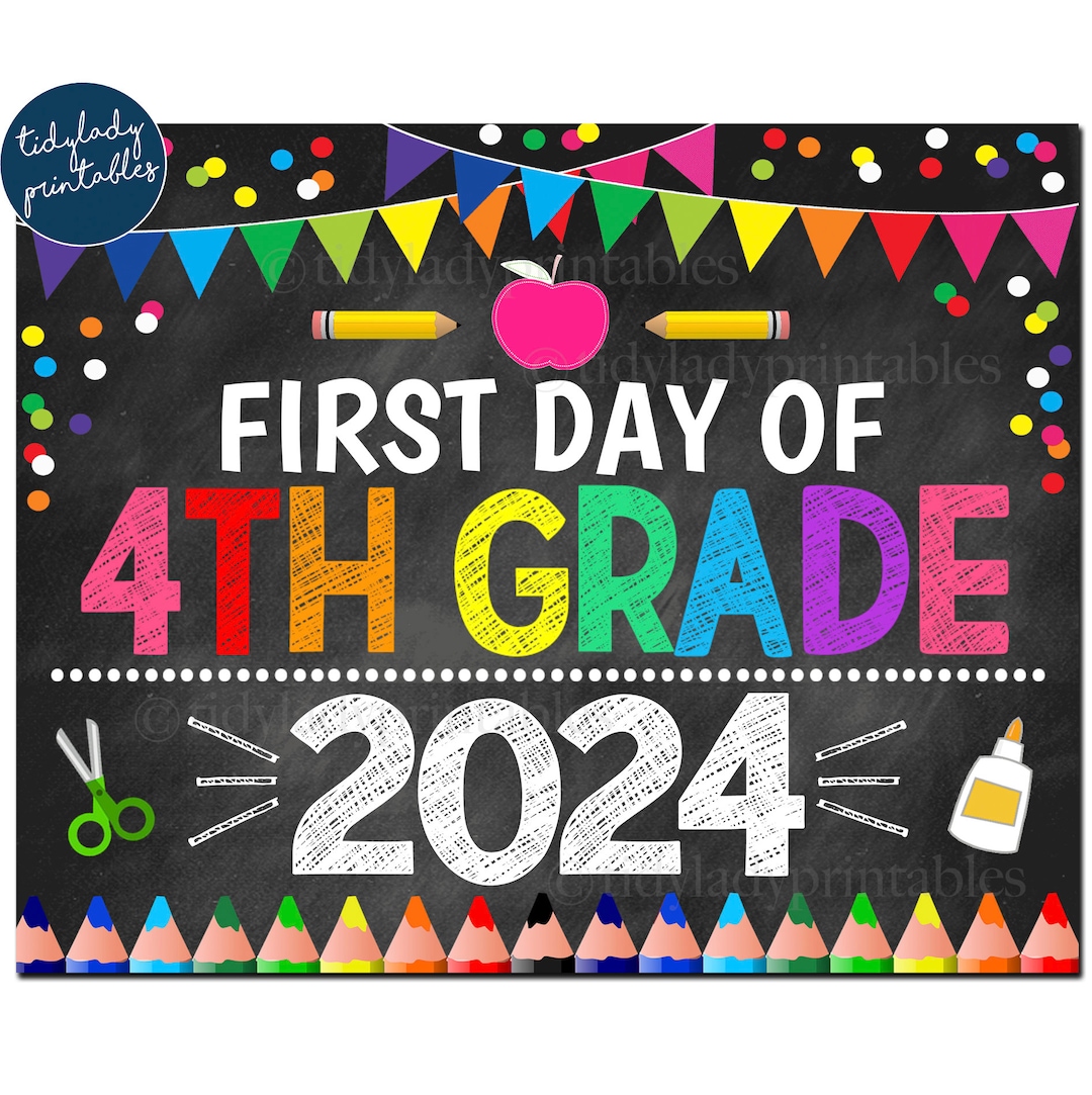 First Day of Fourth Grade 2024, Printable Back to School Chalkboard ...