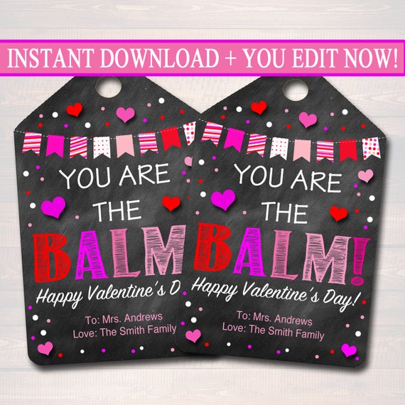 EDITABLE You're The Balm Valentine's Day Gift Tags, Staff Teacher ...