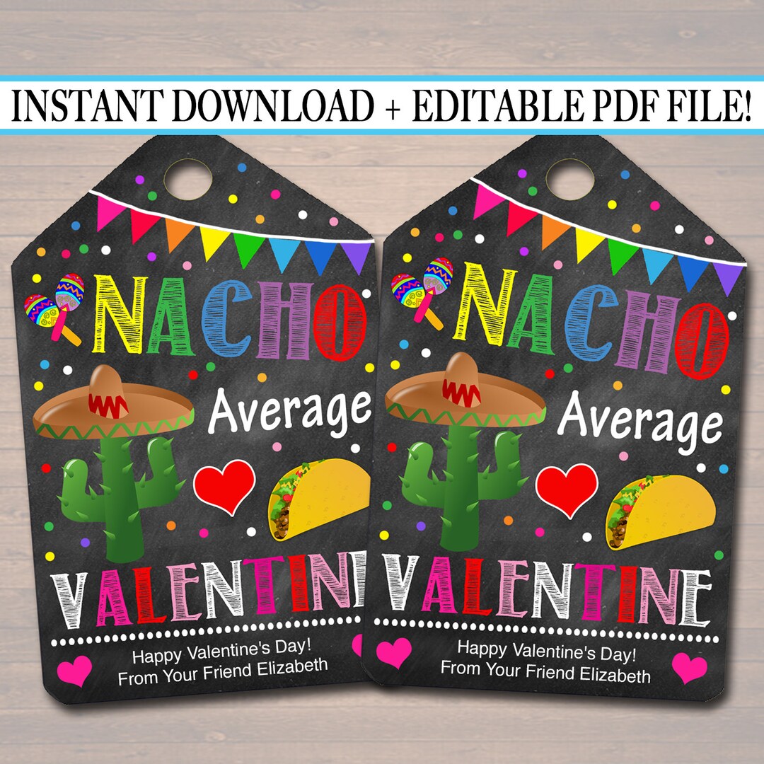 EDITABLE Nacho Average Valentine's Day Gift Tags, Friend Classroom ...