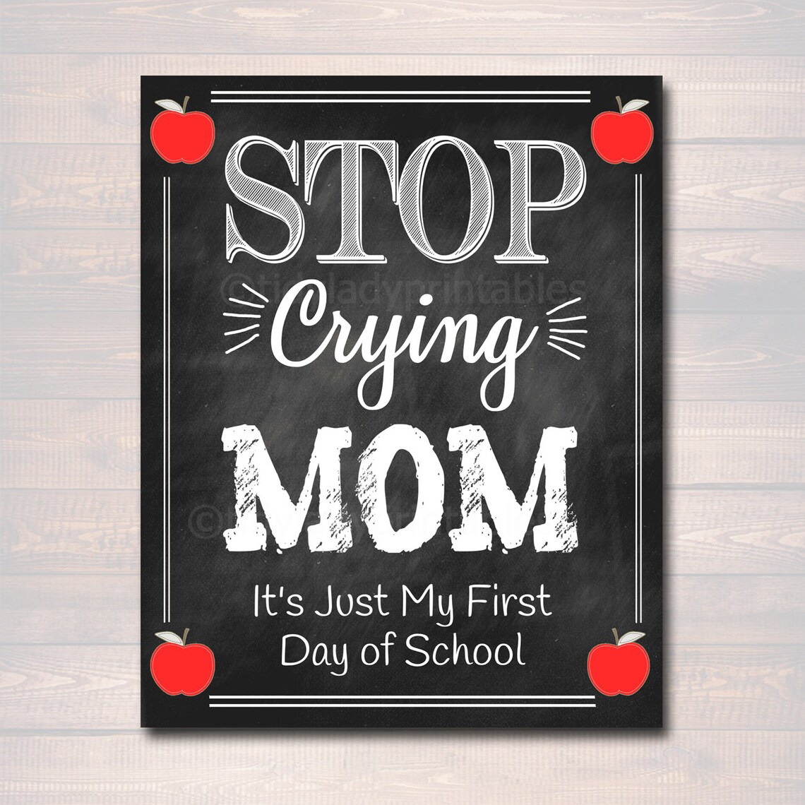 Stop Crying Mom Back to School Photo Prop Don't Worry | Etsy