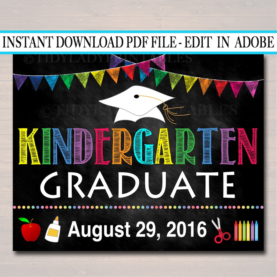 EDITABLE DATE Kindergarten Graduation Photo Prop, End of School ...