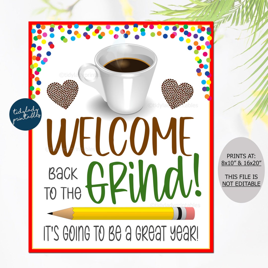 Welcome Back to the Grind Coffee Gift Sign, Teacher Staff Student New ...