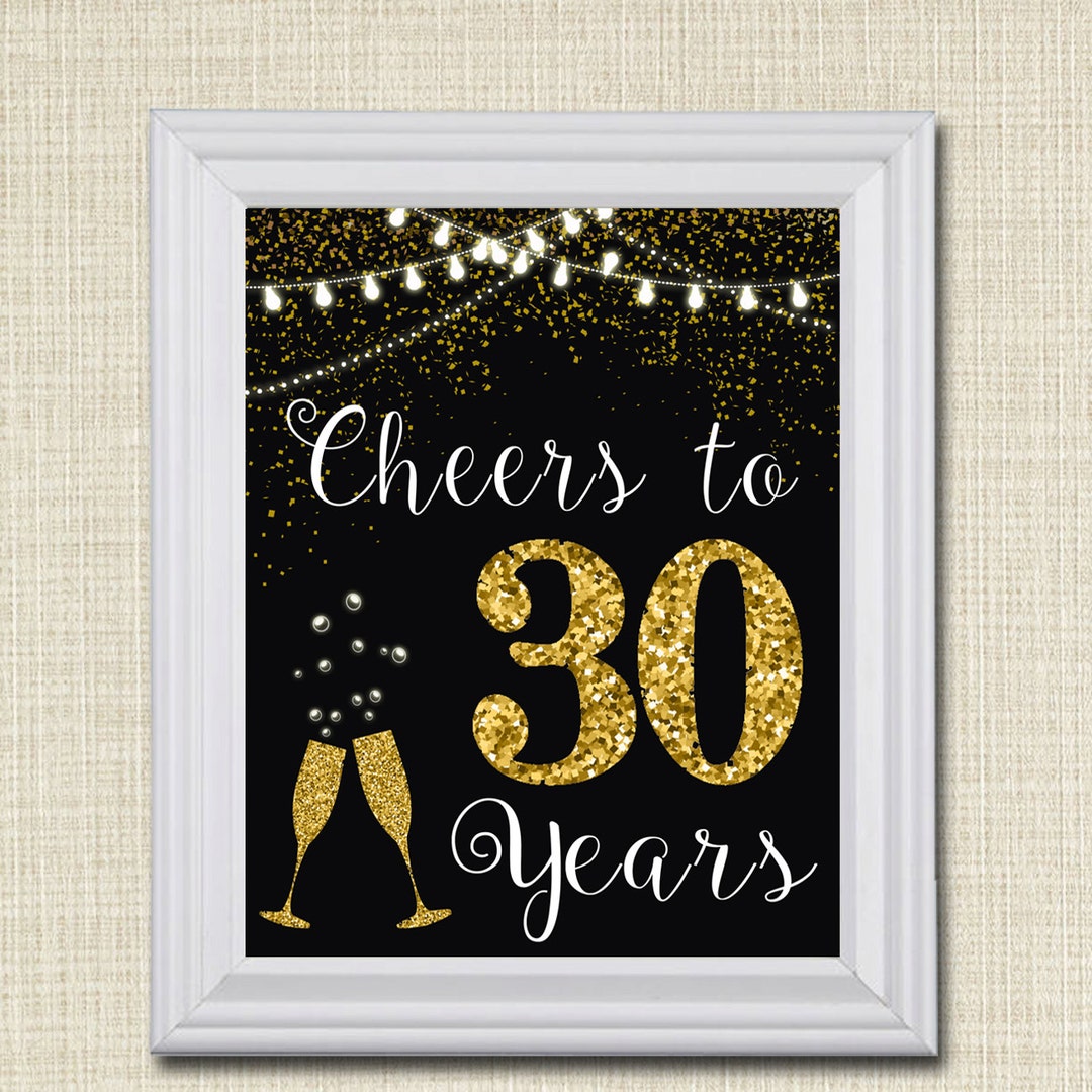 Cheers to Thirty Years, Cheers to 30 Years, 30th Wedding Sign, 30th ...